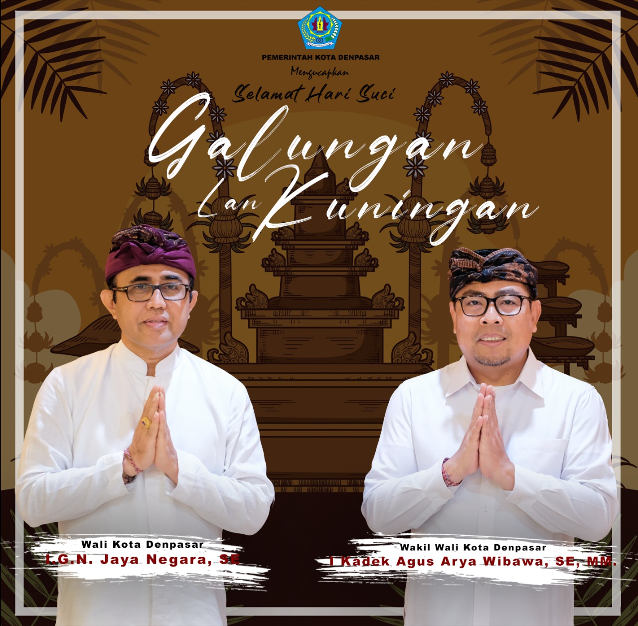 Pemerintah Kota Denpasar Mengucapkan Selamat Hari Raya Galungan dan ...