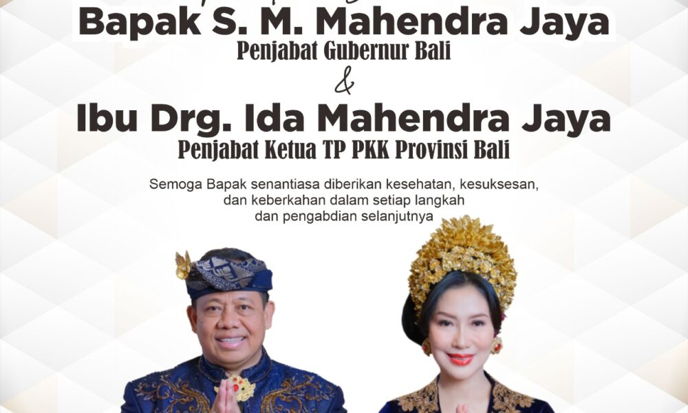 Pemerintah Provinsi Bali Ucapkan ''Matur Suksma'' kepada Pejabat ...
